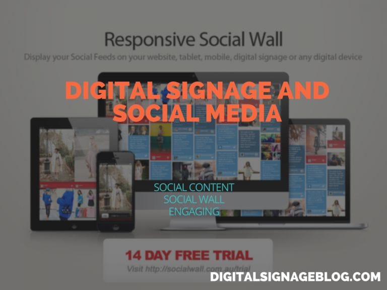 DIGITAL SIGNAGE AND SOCIAL MEDIA - Digital Signage Blog