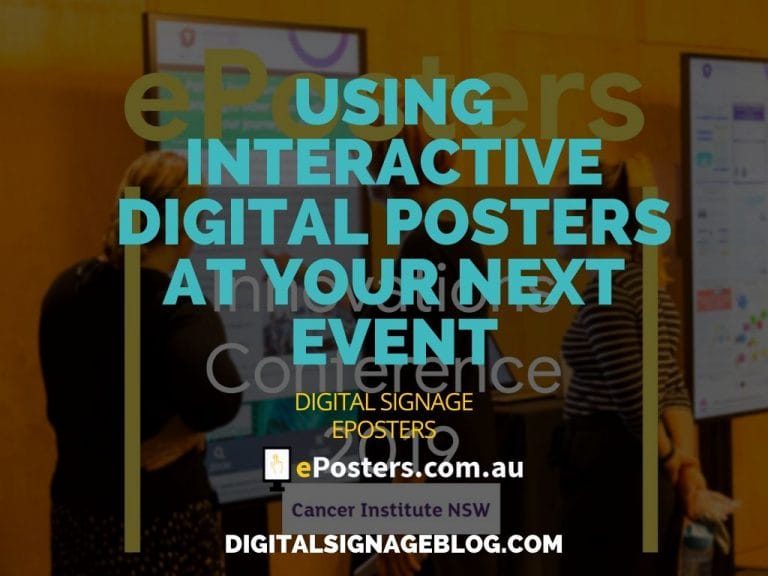 USING INTERACTIVE DIGITAL POSTERS AT YOUR NEXT EVENT - Digital Signage Blog