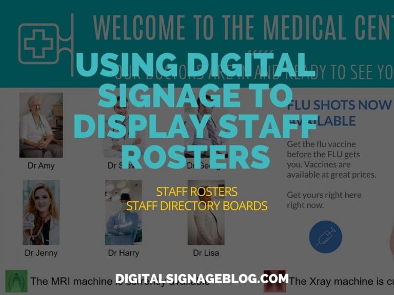 USING DIGITAL SIGNAGE TO DISPLAY STAFF ROSTERS - Digital Signage Blog